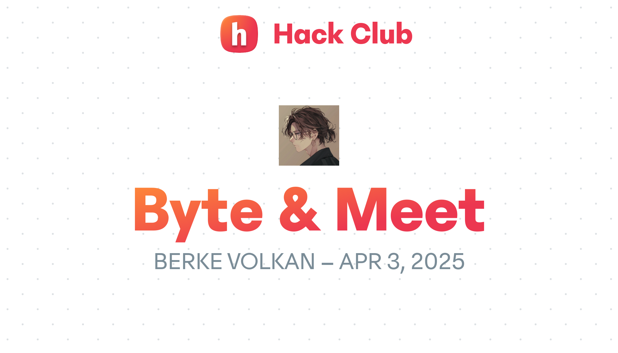 Byte & Meet – Hack Club Events